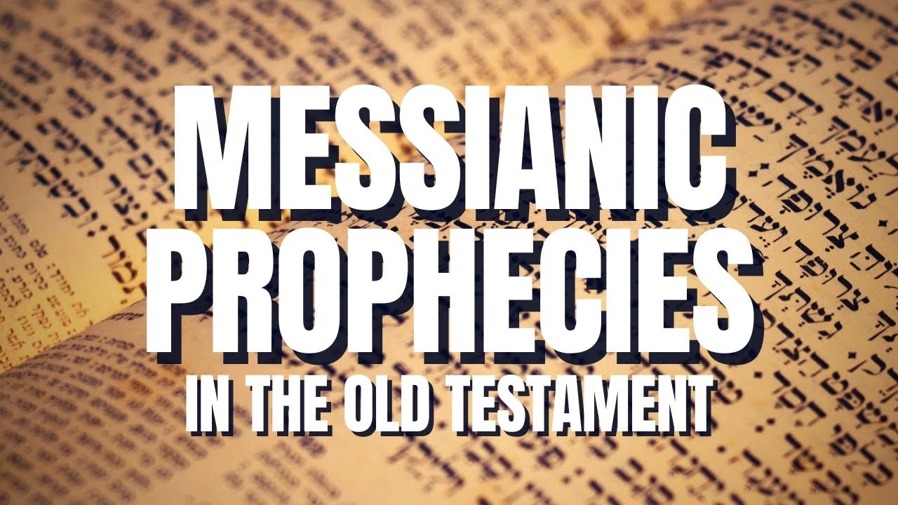 Messianic Prophecy: Exploring Ancient Jewish Predictions of the Messiah | Messianic Prophecy